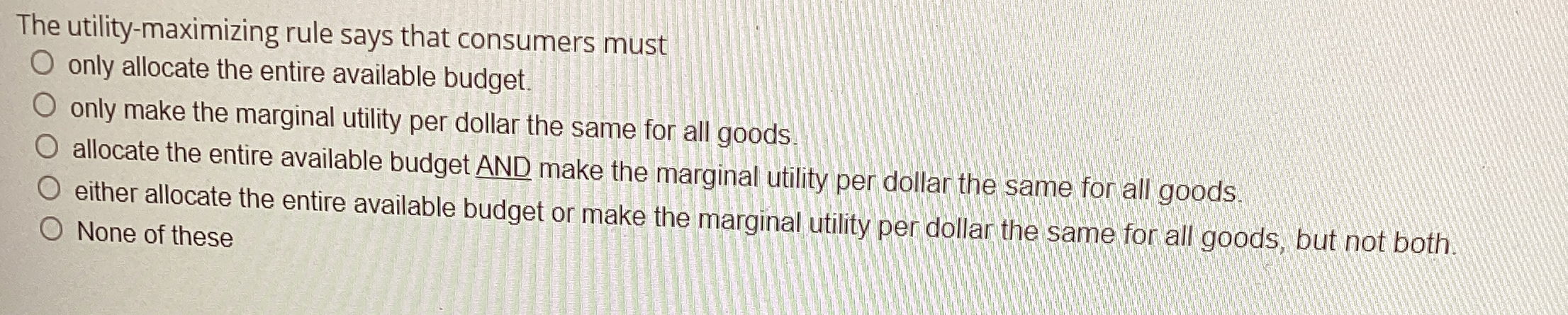 Solved The utility-maximizing rule says that consumers | Chegg.com