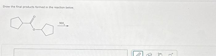 Solved Draw the final products formed in the reaction below. | Chegg.com