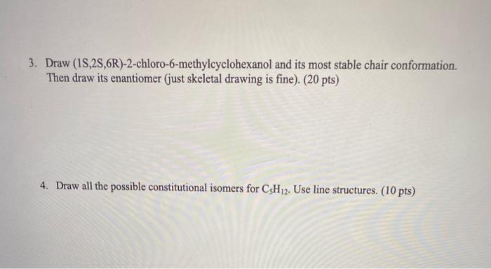 Solved 3. Draw (18,25,6R)-2-chloro-6-methylcyclohexanol and | Chegg.com
