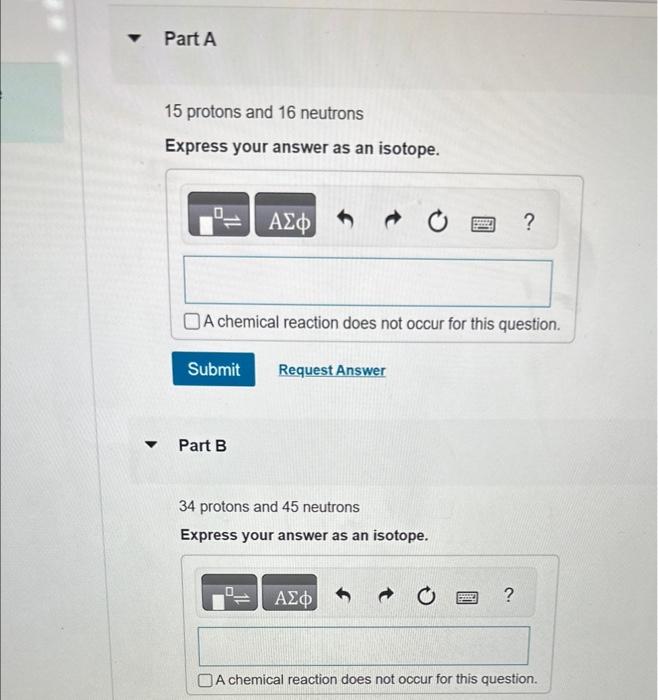 Solved 15 protons and 16 neutrons Express your answer as an | Chegg.com