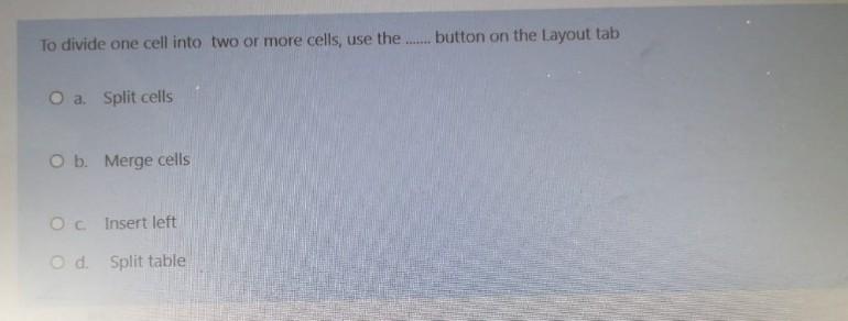 Solved To divide one cell into two or more cells, use the | Chegg.com
