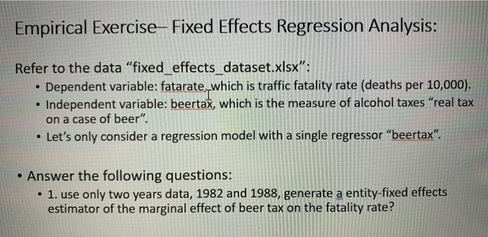 Empirical Exercise Fixed Effects Regression Analysis: | Chegg.com