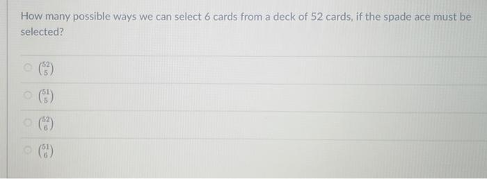 Solved How many possible ways we can select 6 cards from a | Chegg.com
