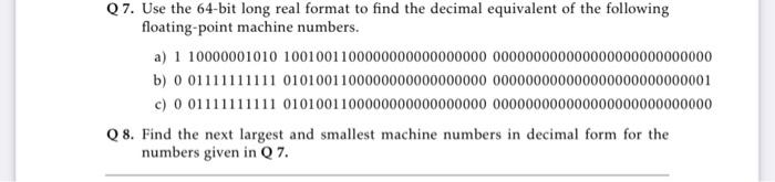 Solved Q 7. Use the 64-bit long real format to find the | Chegg.com