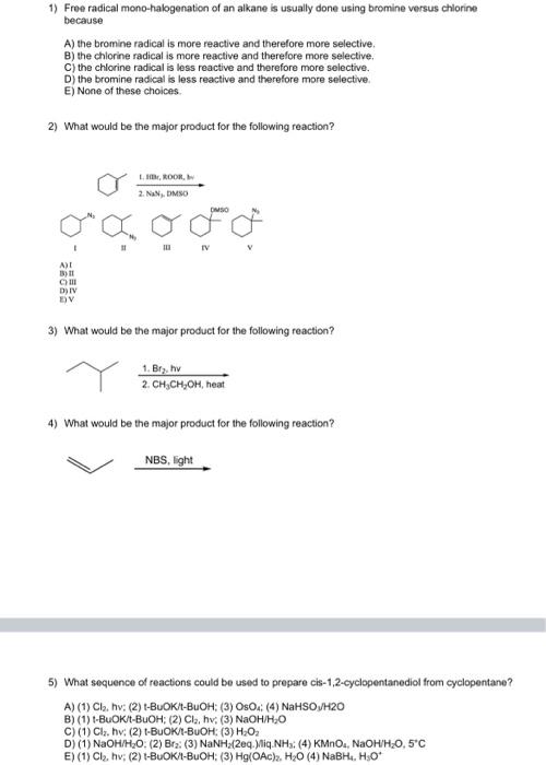Solved 1 Free Radical Mono Halogenation Of An Alkane Is