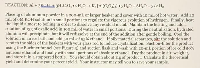 Solved REACTION: Al +3KOH + 3H.C,0,.2H20+ K3 [Al(C.0.0.1 • | Chegg.com