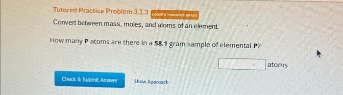 Solved Tutored Practice Problem 3.1.3 Convert between mass, | Chegg.com