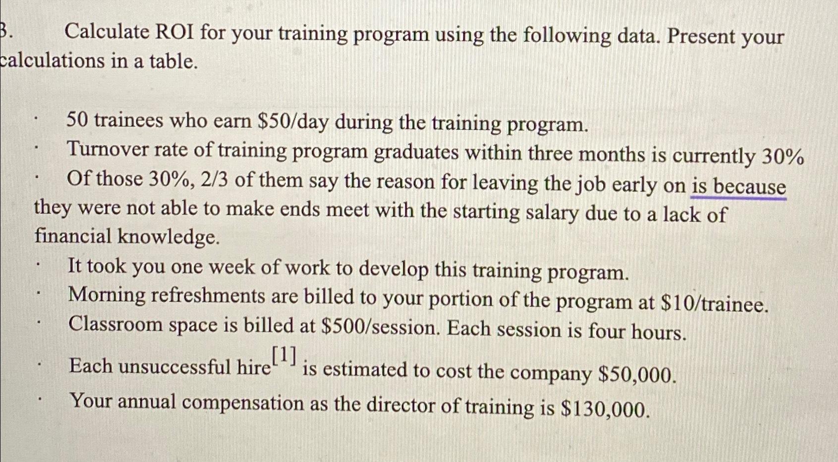 Solved Calculate ROI for your training program using the | Chegg.com
