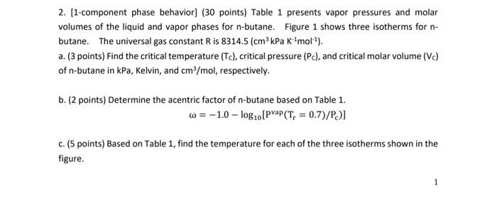 Solved 2. [1-component phase behavior] ( 30 points) Table 1 | Chegg.com