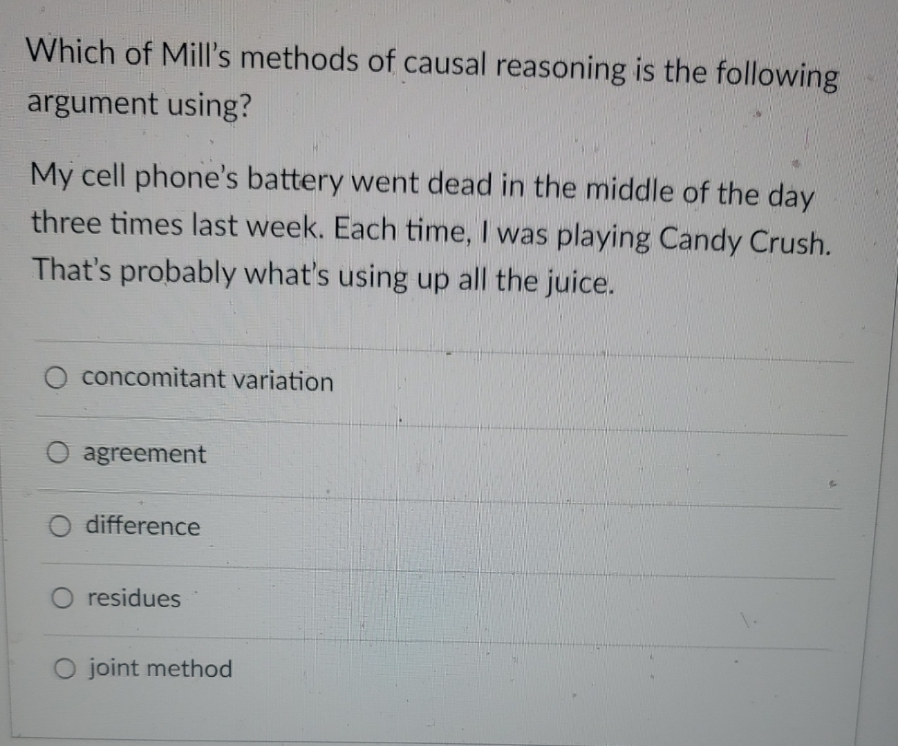 Solved Which of Mill's methods of causal reasoning is the | Chegg.com