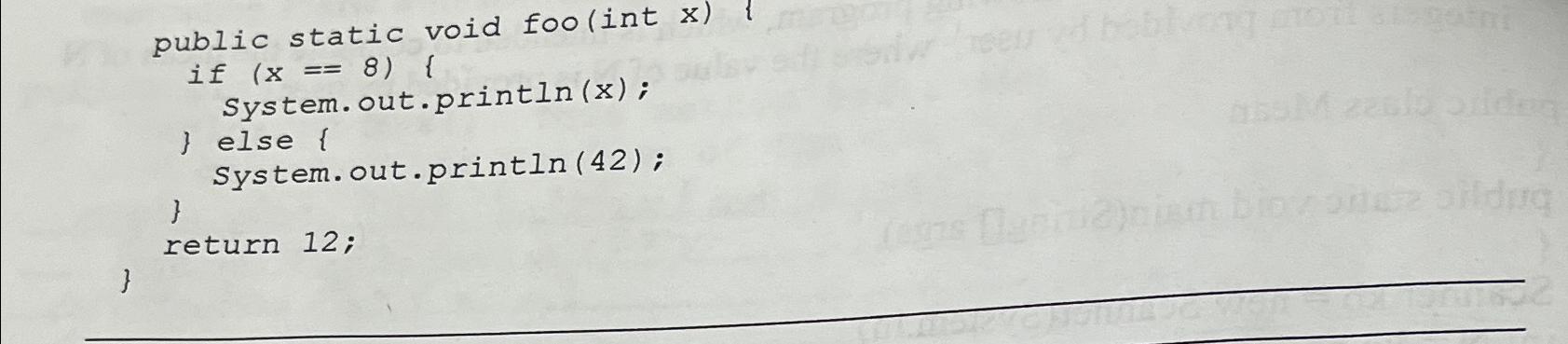 Solved Public Static Void Fooint X If 8088