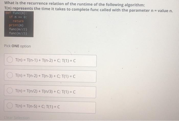 Solved What is the recurrence relation of the runtime of the | Chegg.com