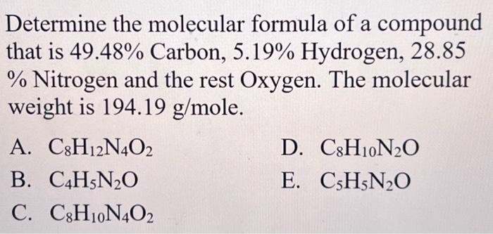 Solved Determine the molecular formula of a compound that is | Chegg.com