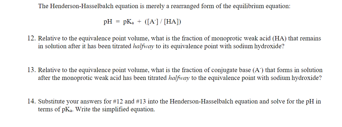 Solved The Henderson-Hasselbalch equation is merely a | Chegg.com
