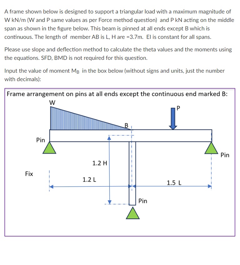 [Solved]: A frame shown below is designed to support a tria