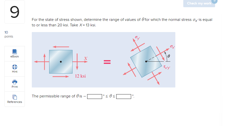 Solved Check my workFor the state of stress shown, determine | Chegg.com