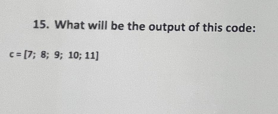 Solved What Will Be The Output Of This Matlab