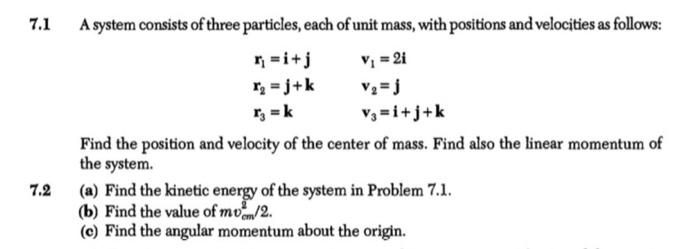 Solved A system consists of three particles, each of unit | Chegg.com
