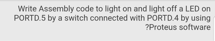 Solved Write Assembly code to light on and light off a LED | Chegg.com