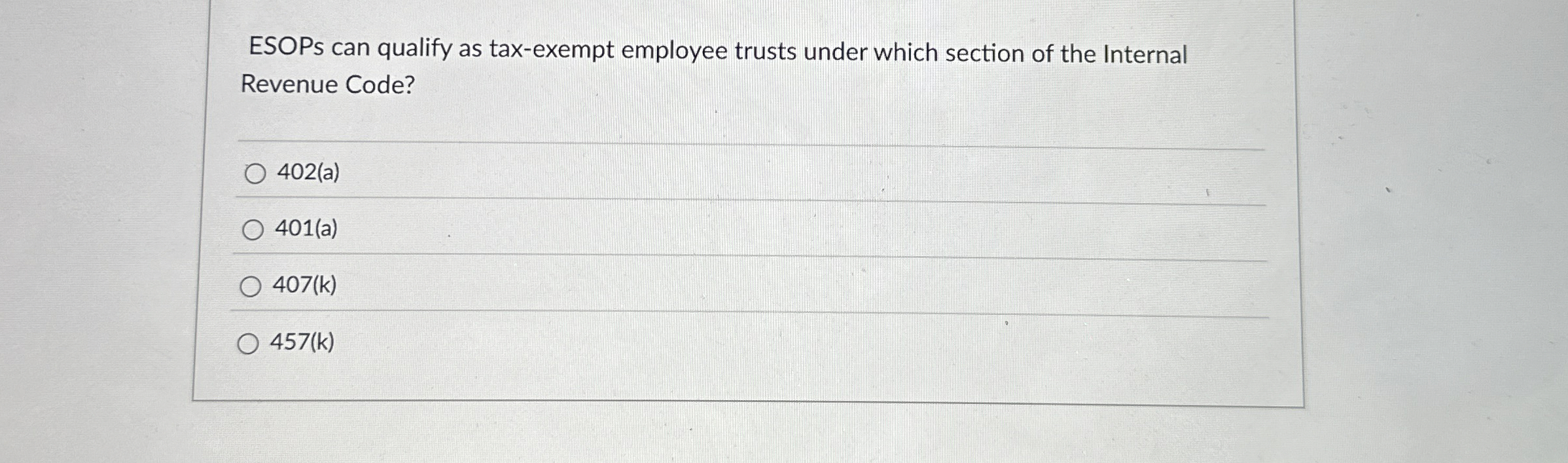 Solved ESOPs can qualify as tax-exempt employee trusts under | Chegg.com