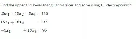 Solved Find the upper and lower triangular matrices and | Chegg.com