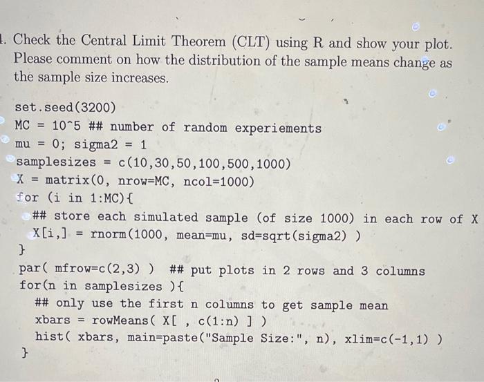 Solved Check the Central Limit Theorem (CLT) using R and | Chegg.com