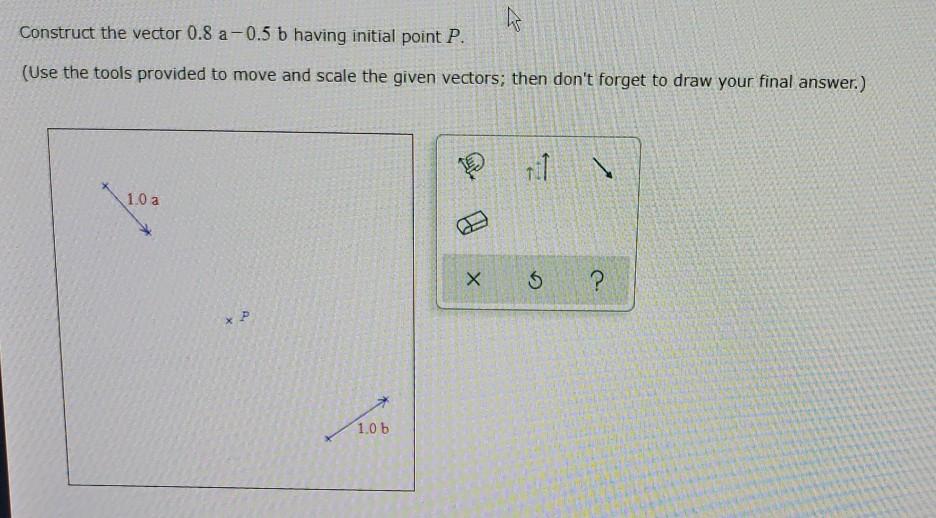 Solved का Construct the vector 0.8 -0.5 b having initial | Chegg.com