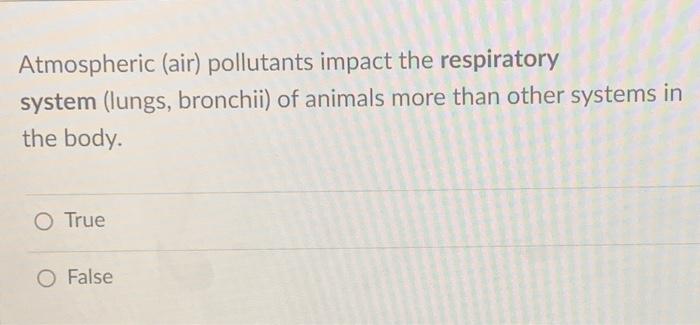 Solved Atmospheric (air) pollutants impact the respiratory | Chegg.com