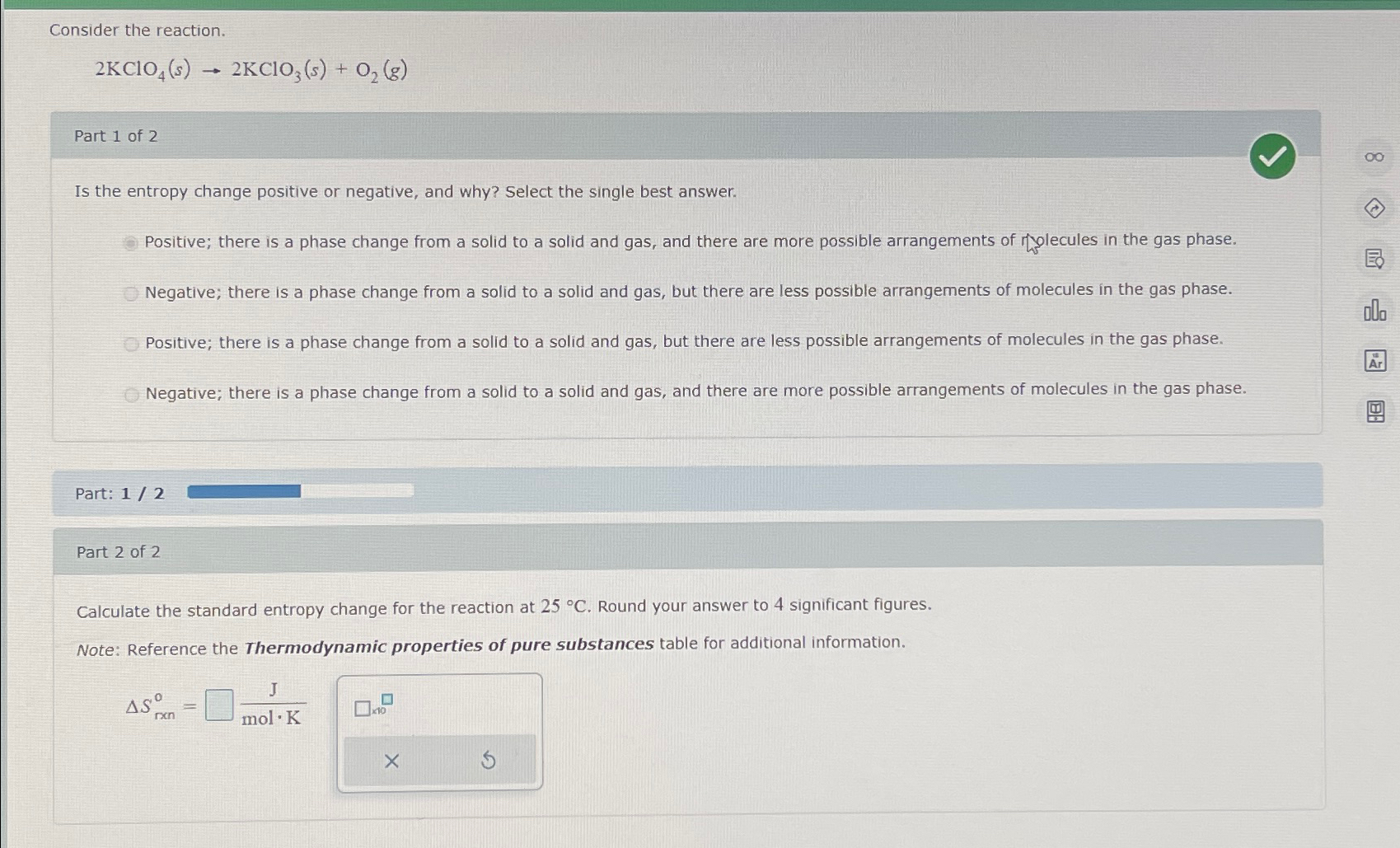 Solved Consider the reaction.2KClO4(s)→2KClO3(s)+O2(g)Part 1 | Chegg.com