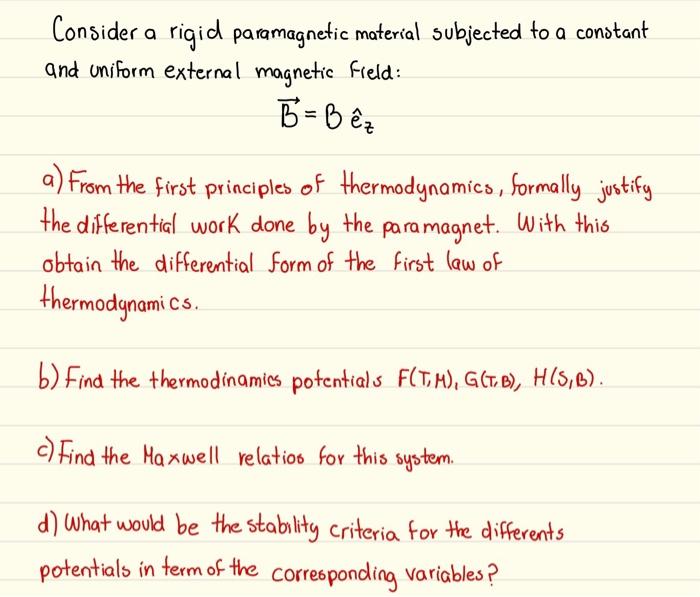 Solved Consider a a rigid paramagnetic material subjected to | Chegg.com