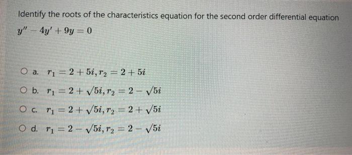 Solved Identify the roots of the characteristics equation | Chegg.com