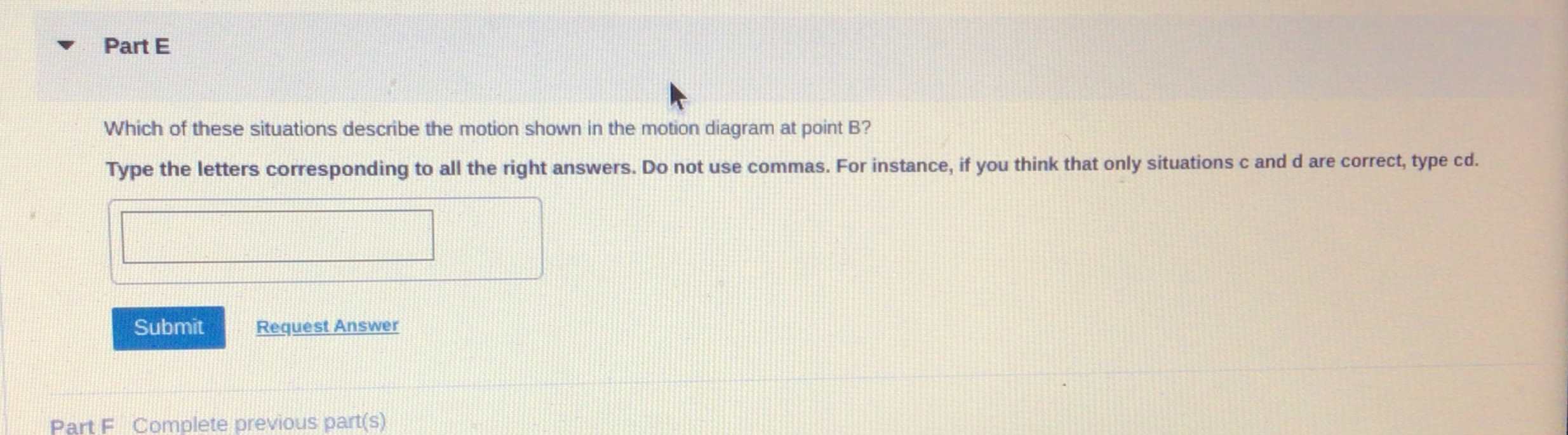 Part EWhich of these situations describe the motion | Chegg.com