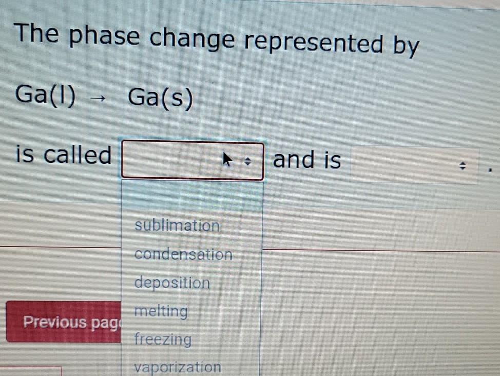 Solved The phase change represented by Ga(l) → Ga(s) is | Chegg.com