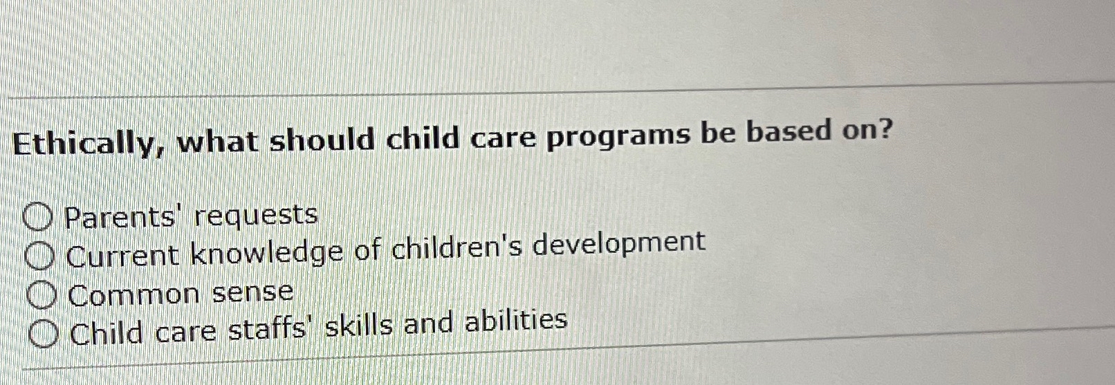 Solved Ethically, what should child care programs be based | Chegg.com
