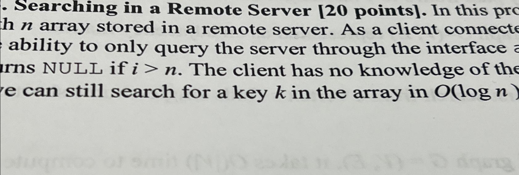 Solved Searching in a Remote Server [20 ﻿points]. ﻿In this | Chegg.com
