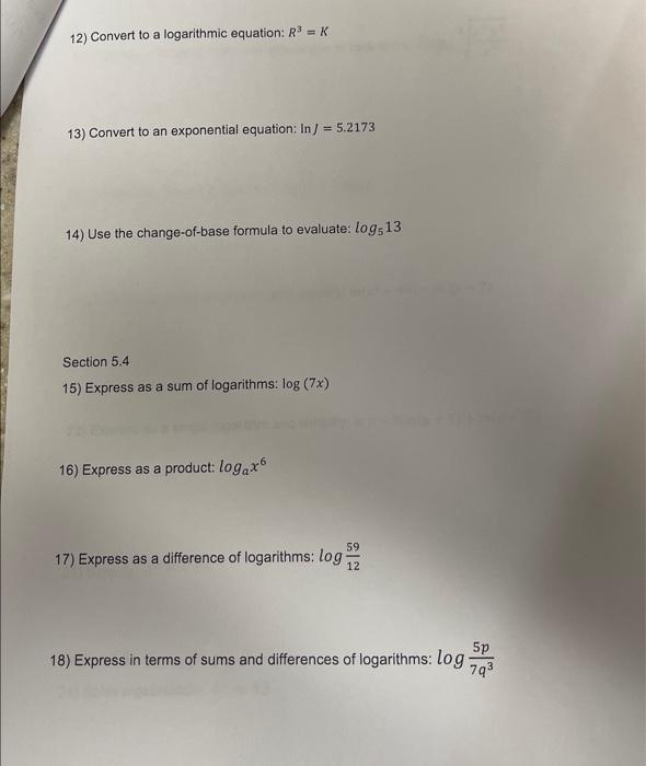 Solved 12) Convert to a logarithmic equation: R3=K 13) | Chegg.com