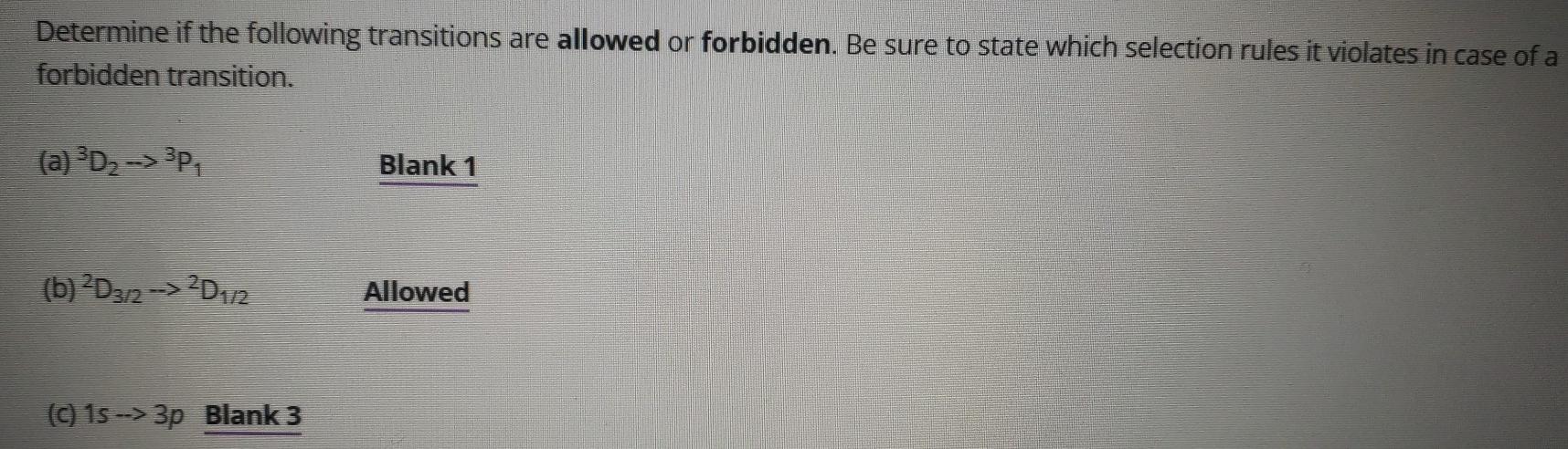 Solved Determine if the following transitions are allowed or | Chegg.com
