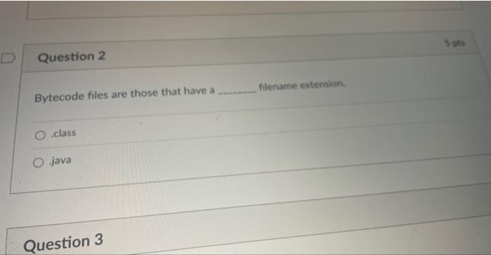Bytecode files are those that have a filename | Chegg.com