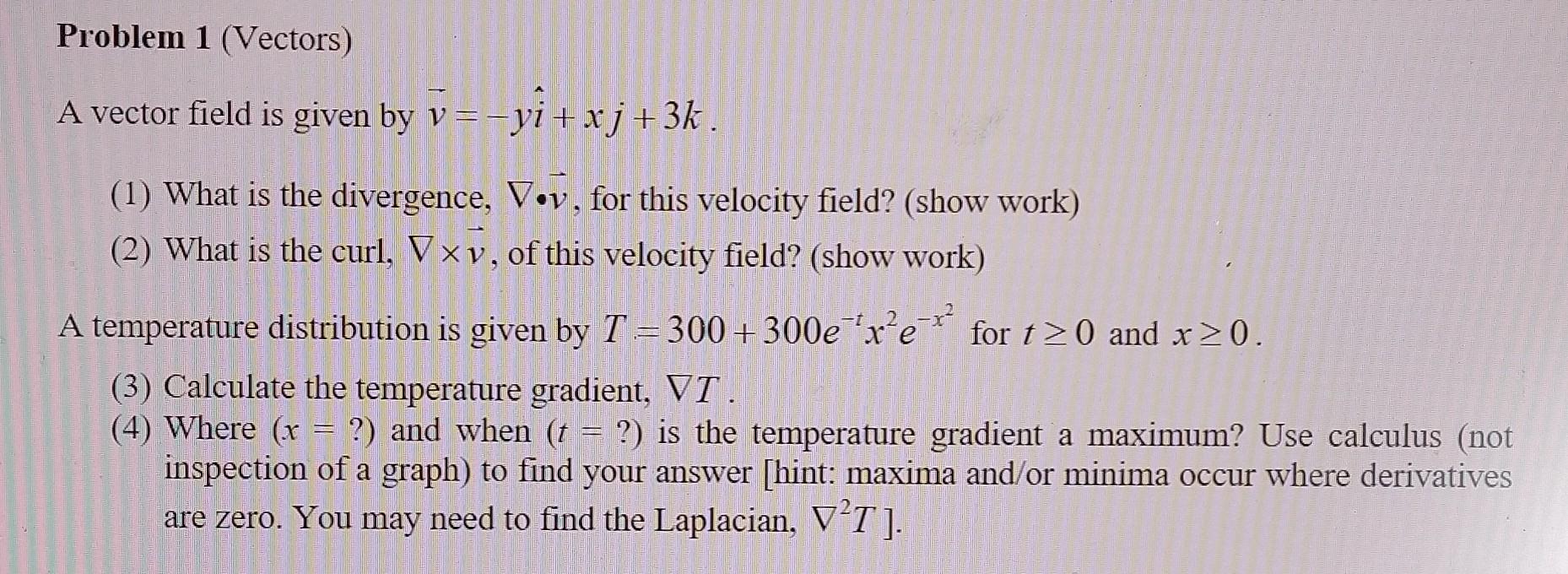 Solved A vector field is given by v=−yi^+xj+3k. (1) What is | Chegg.com