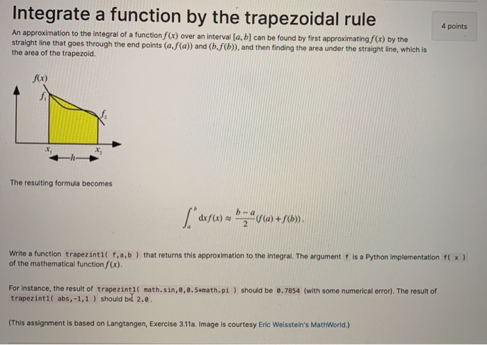Solved 4 points Integrate a function by the trapezoidal rule | Chegg.com