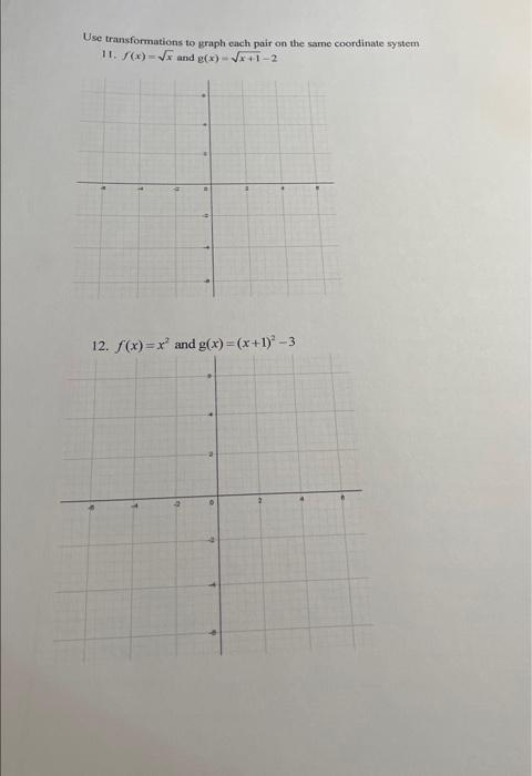 Solved Use transformations to graph each pair on the same | Chegg.com