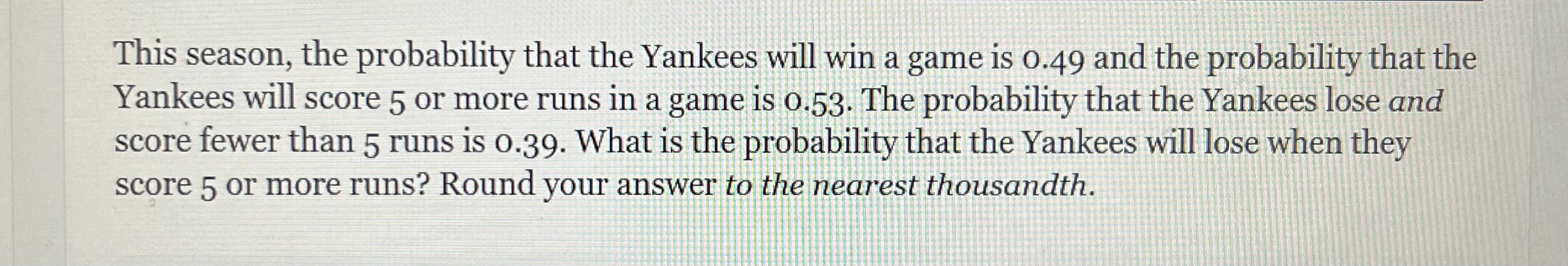 Solved This season, the probability that the Yankees will | Chegg.com