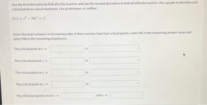 Solved Use the first derivative to find all critical points | Chegg.com