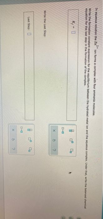 In aqueous solution the Zn2+ ion forms a complex with | Chegg.com