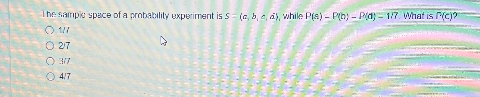 Solved The sample space of a probability experiment is | Chegg.com
