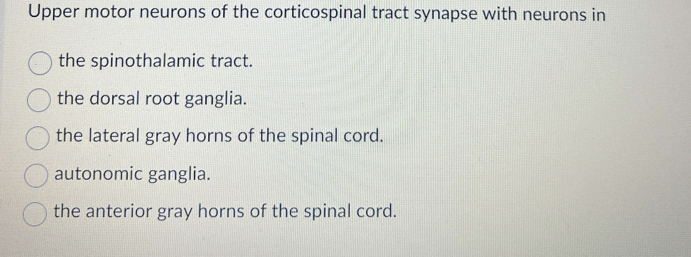 Solved Upper motor neurons of the corticospinal tract | Chegg.com
