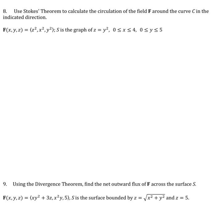 Solved 8. Use Stokes' Theorem to calculate the circulation | Chegg.com
