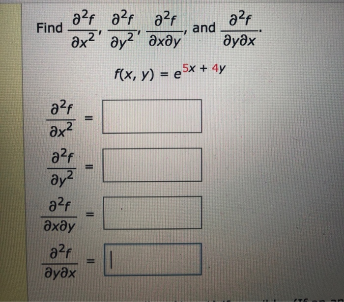 Solved Find ә?f əzf əzf дх2 ду2 дхду ә2f and дудх f(x, y) = | Chegg.com