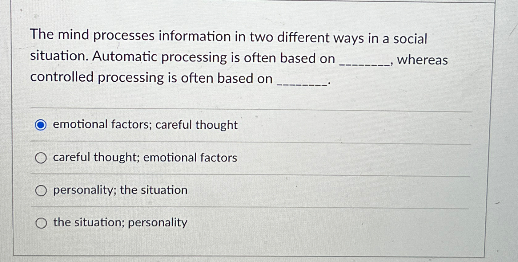 Solved The mind processes information in two different ways | Chegg.com