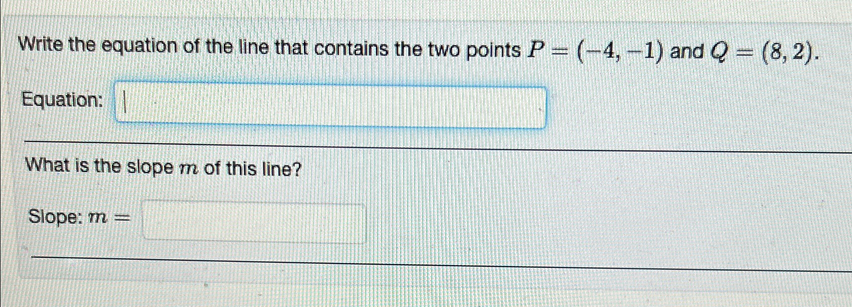 Solved Write the equation of the line that contains the two | Chegg.com
